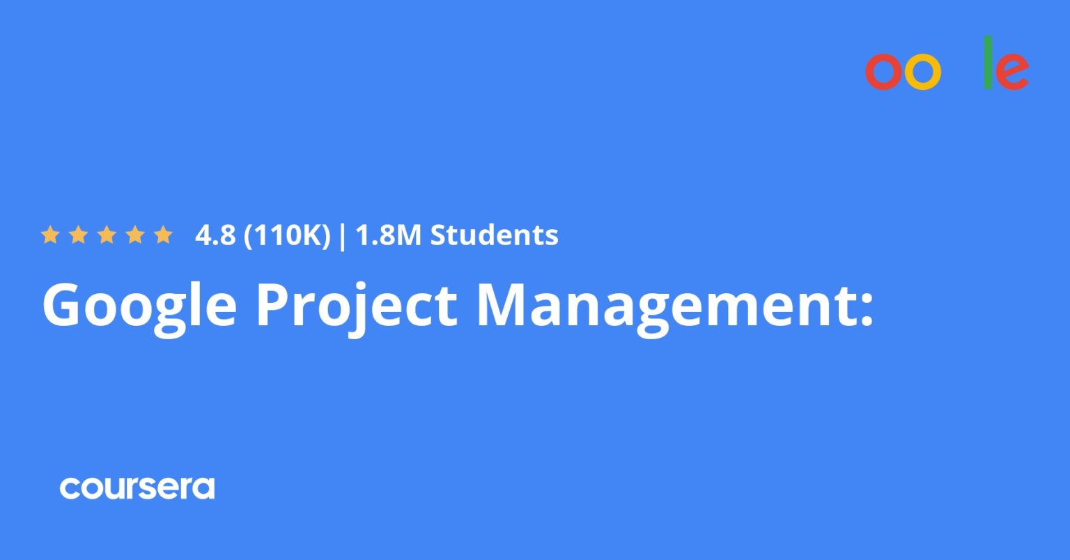 Google Project Management: – Coursyz | Find the Right Course for Your ...