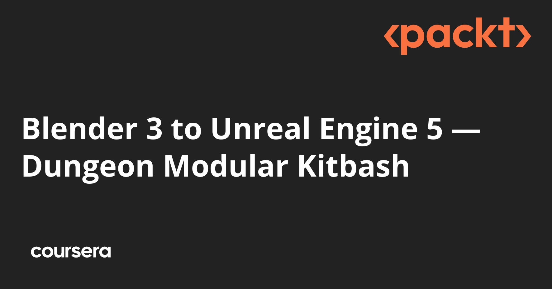Blender 3 to Unreal Engine 5 — Dungeon Modular Kitbash – welcome