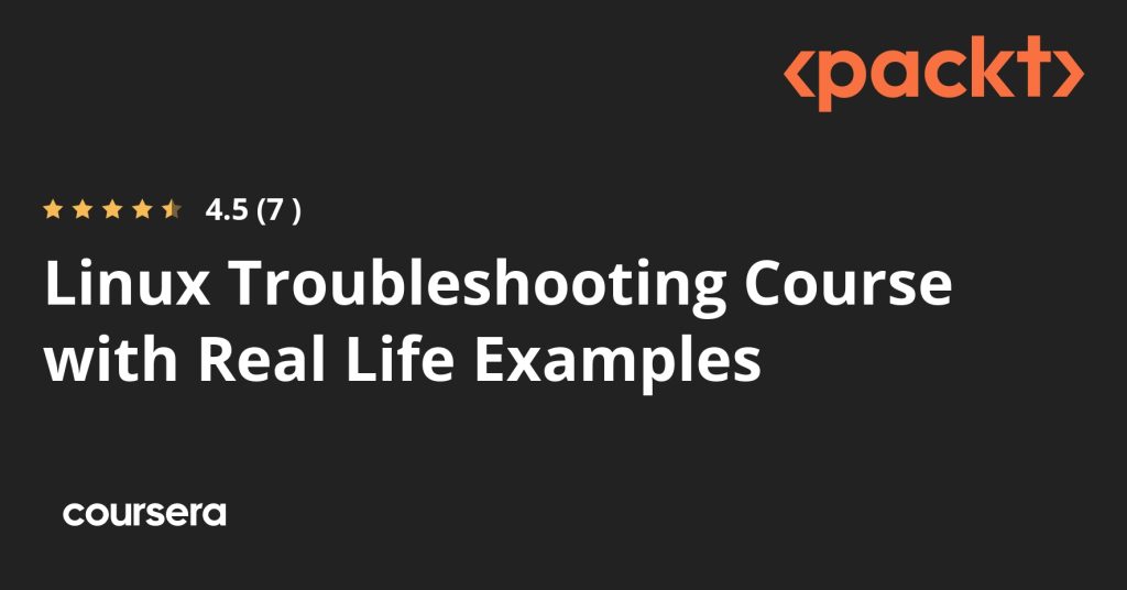 Linux Troubleshooting Course with Real Life Examples – welcome